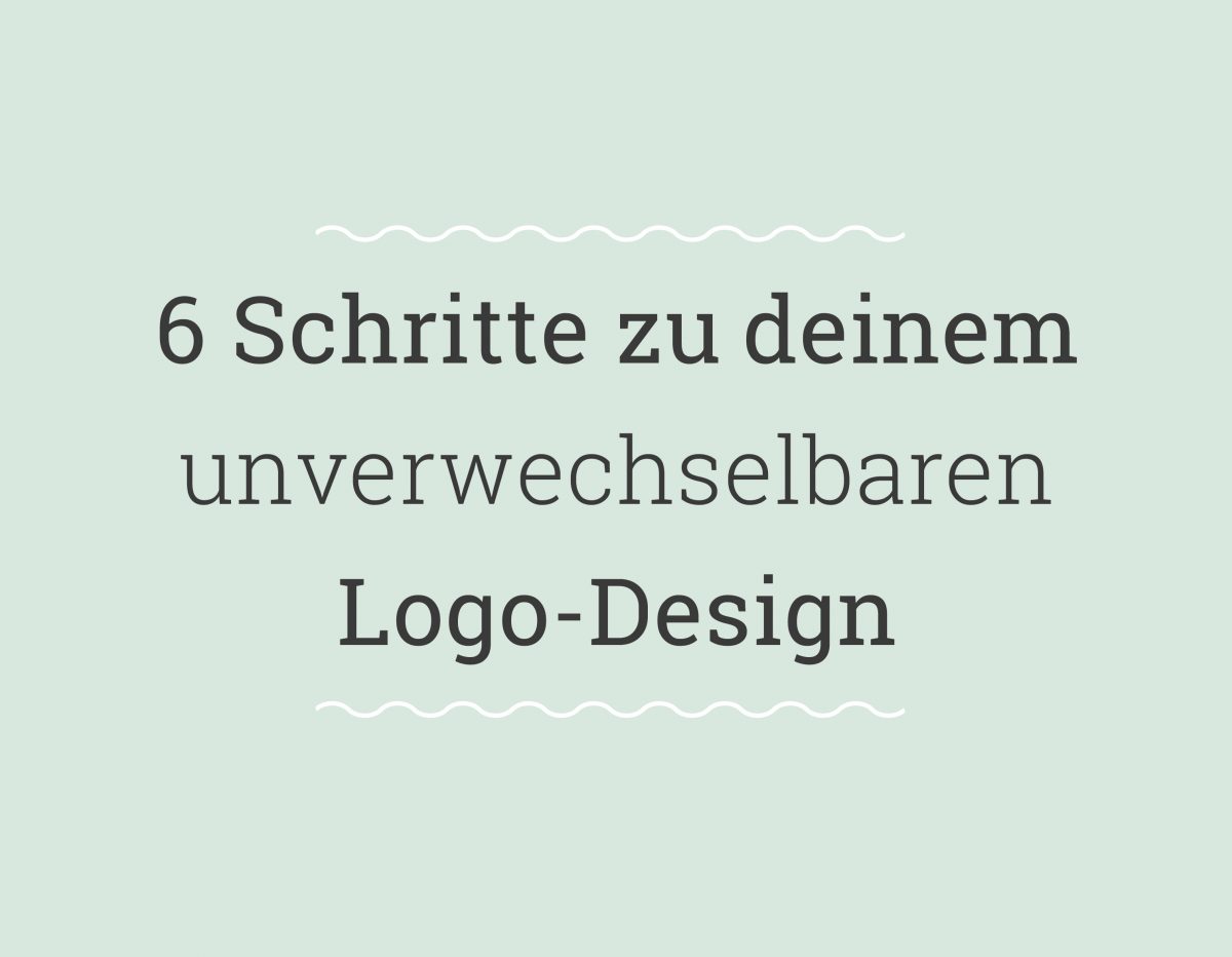 6 Schritte zu deinem unverwechselbaren Logo - wirkraum Design und Konzept